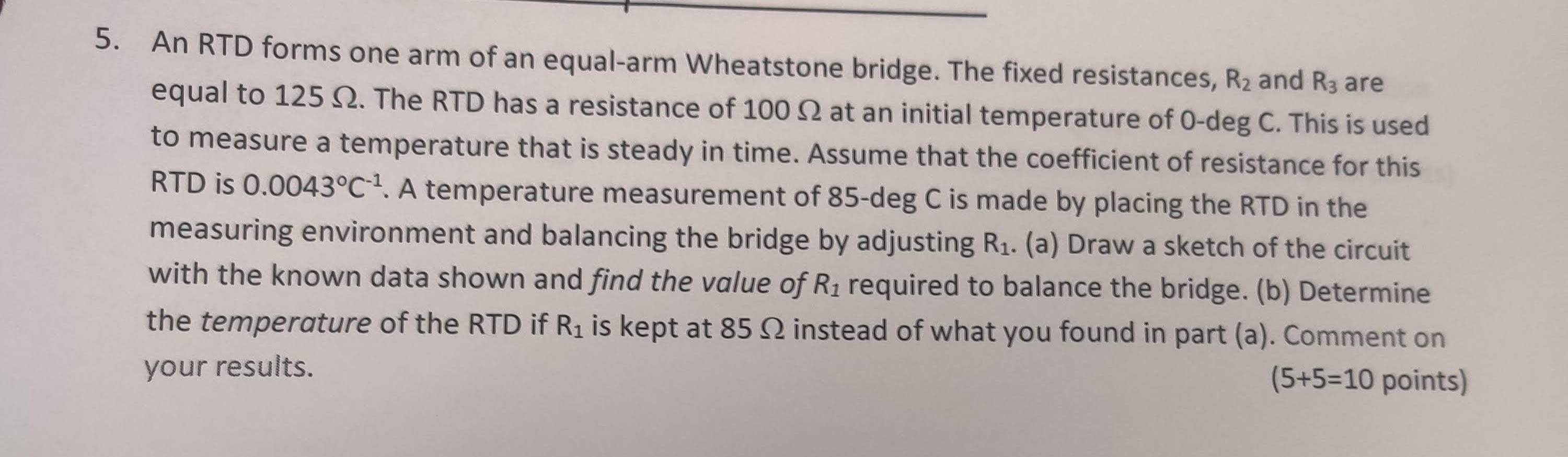 Solved 5. An RTD forms one arm of an equal-arm Wheatstone | Chegg.com