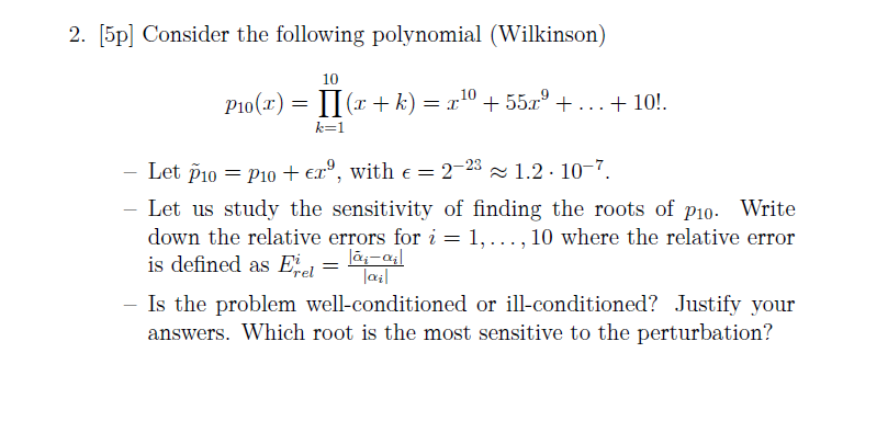 2. [5p] Consider the following polynomial (Wilkinson) | Chegg.com