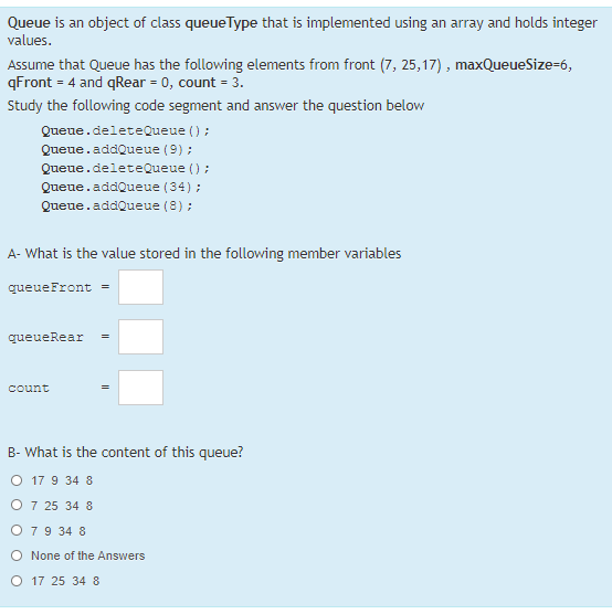 Solved Queue is an object of class queue Type that is | Chegg.com