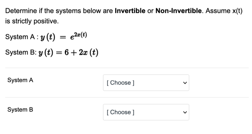 Solved Determine if the systems below are Invertible or | Chegg.com