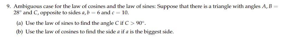 Solved 9. Ambiguous case for the law of cosines and the law | Chegg.com