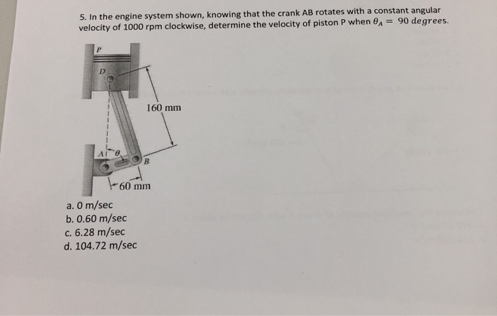 Solved 5. In the engine system shown, knowing that the crank | Chegg.com