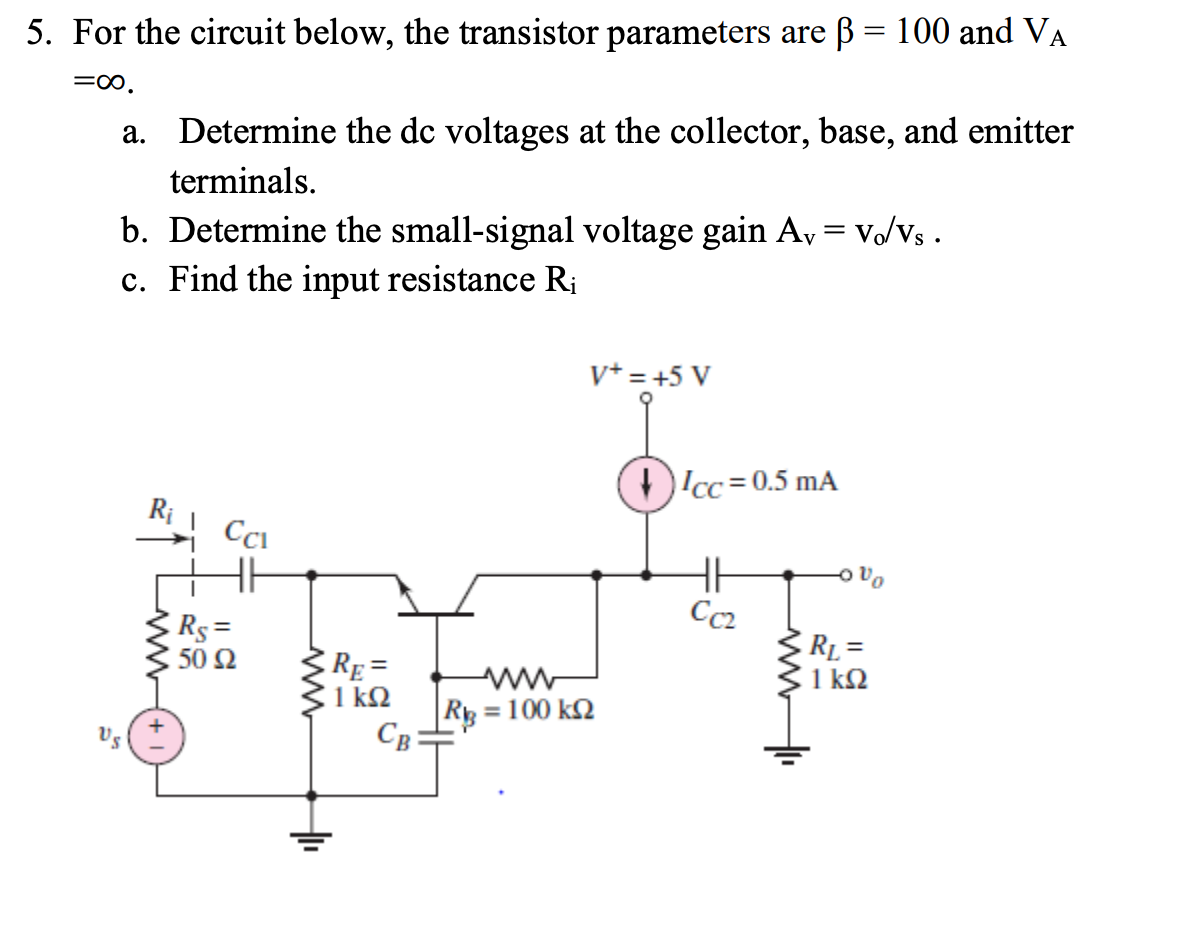 Solved 5. For the circuit below, the transistor parameters | Chegg.com