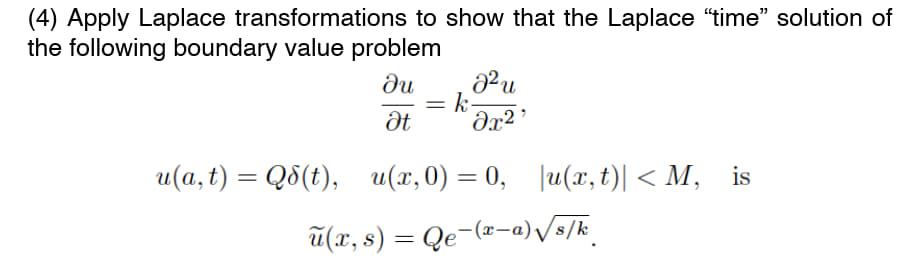 Solved (4) Apply Laplace transformations to show that the | Chegg.com