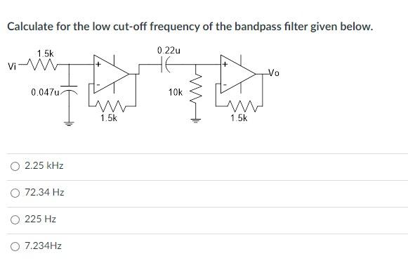 [Solved]: Calculate for the low cut-off frequency of the b
