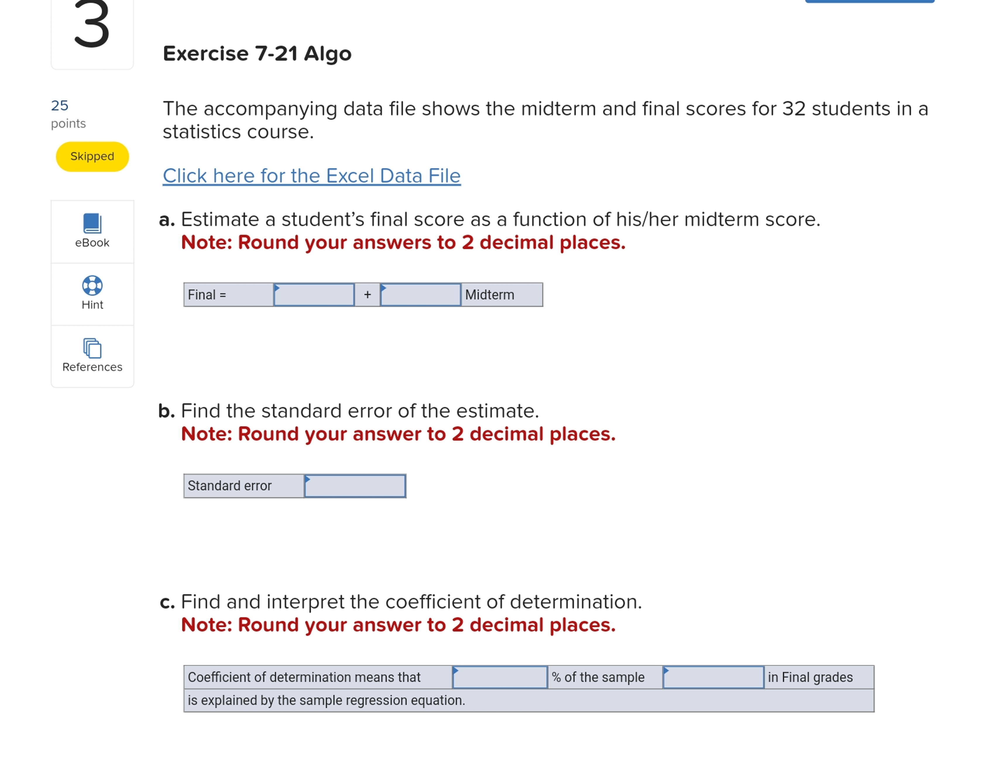 Solved Exercise 7-21 ﻿AlgoThe accompanying data file shows | Chegg.com