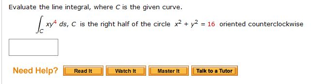 Solved Evaluate the line integral, where is the given curve. | Chegg.com