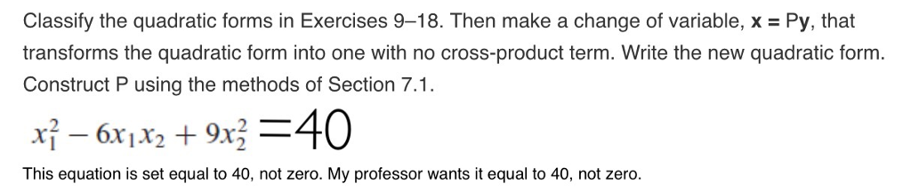 Solved Classify the quadratic forms in Exercises 9-18. Then | Chegg.com