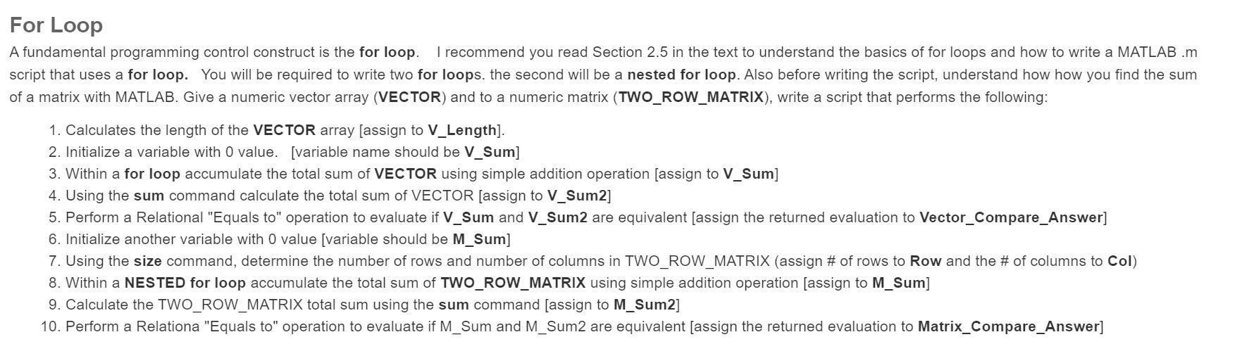 Solved For Loop A fundamental programming control construct | Chegg.com