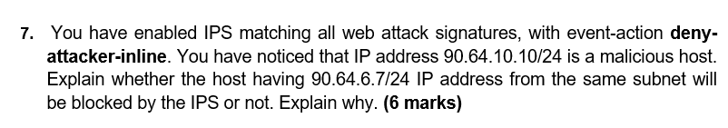 Solved 7. You have enabled IPS matching all web attack | Chegg.com