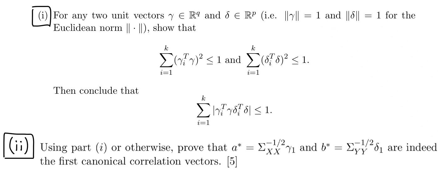 a)For any two unit vectors γ∈Rq andδ∈Rp (i.e. | Chegg.com
