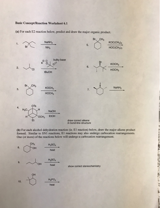 Solved Basic Concept/Reaction Worksheet 6.1 (a) For each E2 | Chegg.com