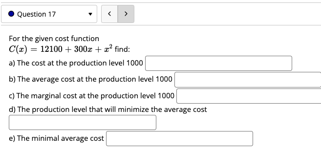 Solved For the given cost function C(x)=12100+300x+x2 find: | Chegg.com
