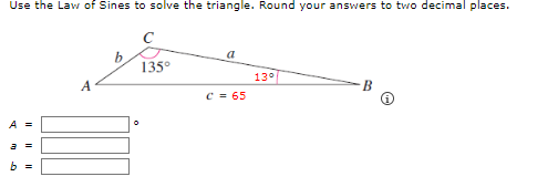 Solved Use the Law of Sines to solve the triangle. Round | Chegg.com