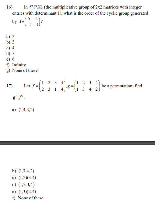 Solved 16) In SL(2,2) (the multiplicative group of 2x2 | Chegg.com
