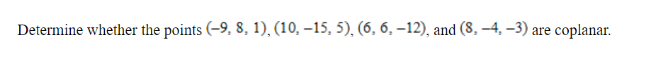 Solved Determine whether the points | Chegg.com