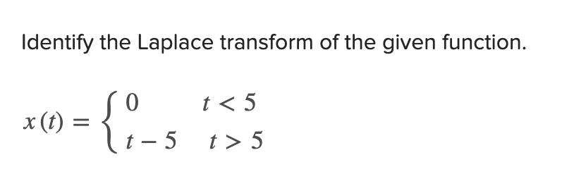 Solved Identify the Laplace transform of the given function. | Chegg.com