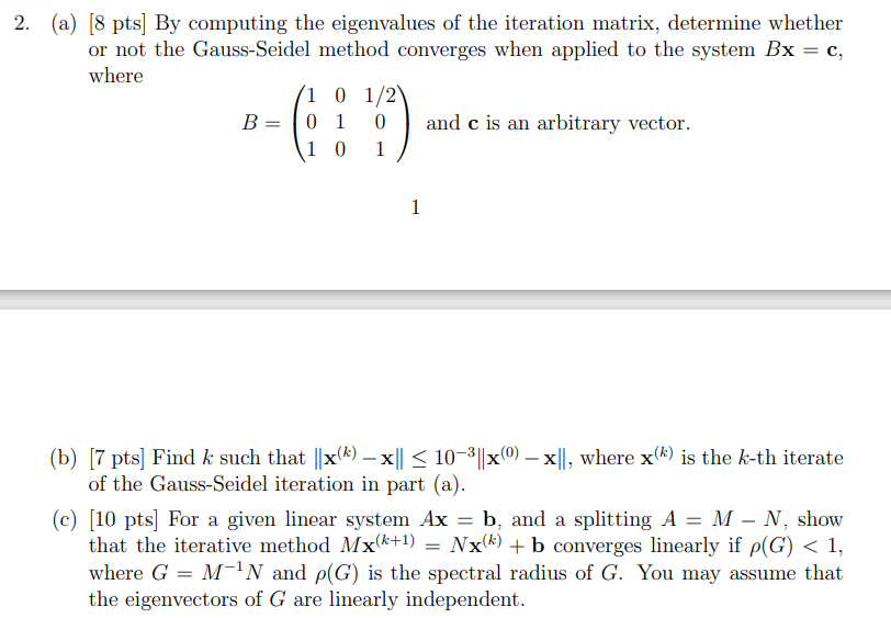 Solved 2. (a) [8 pts] By computing the eigenvalues of the | Chegg.com