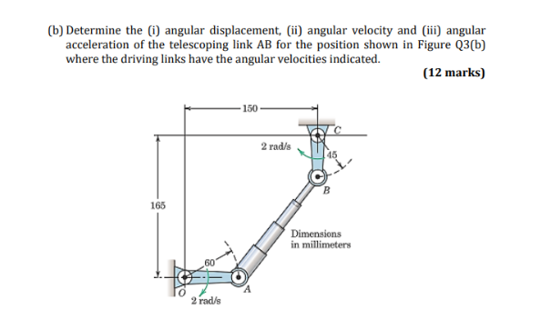 Solved (b) Determine the (i) angular displacement, (ii) | Chegg.com