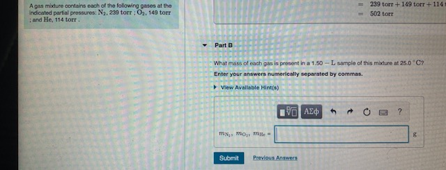 Solved A gas mixture contains each of the following gases at | Chegg.com