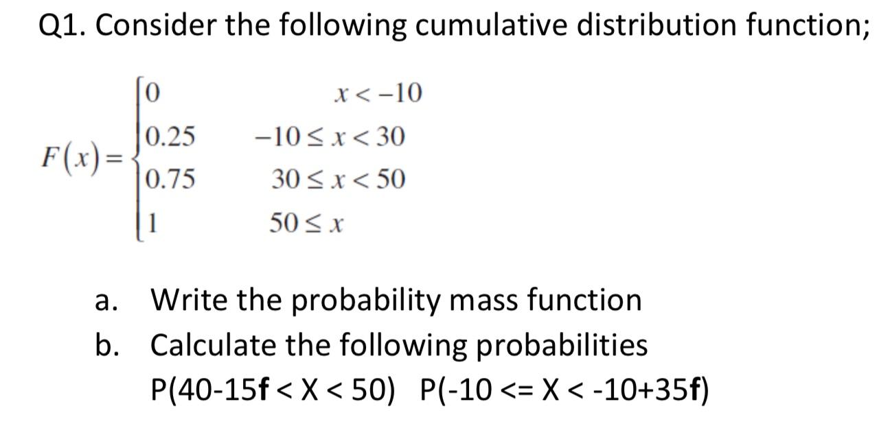 Solved Q1. Consider the following cumulative distribution | Chegg.com