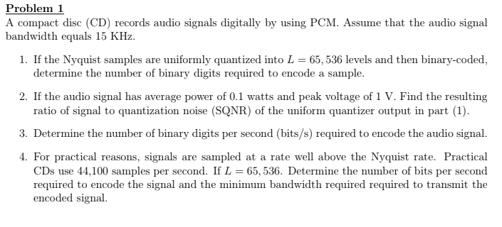 Solved Problem 1 A compact disc (CD) records audio signals | Chegg.com