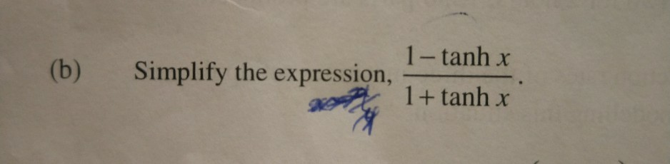 Solved 1-tanh (b) Simplify the expression, 1+tanh x | Chegg.com
