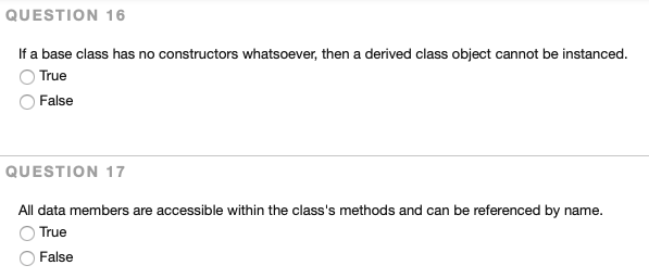 Solved QUESTION 16 If a base class has no constructors | Chegg.com