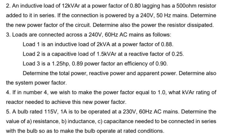 2. An inductive load of 12kVAr at a power factor of | Chegg.com