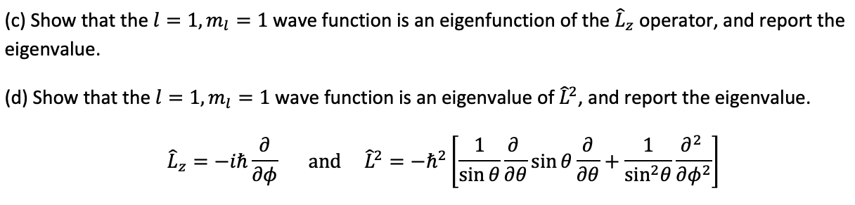Solved n = 2, l = 1, m = 1 wave function for hydrogen | Chegg.com
