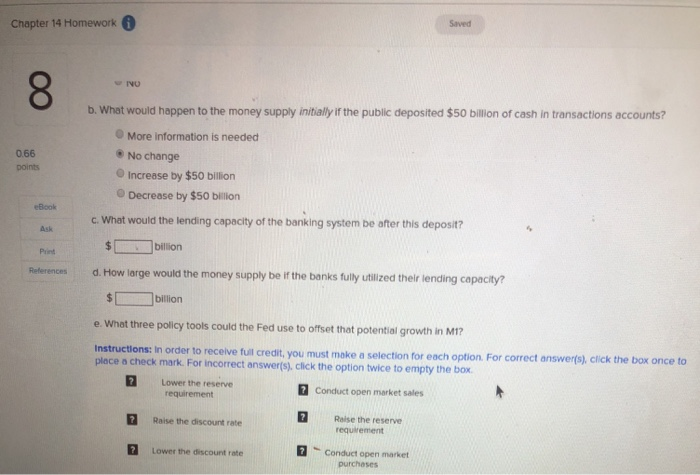 Solved Saved Chapter 14 Homework 8 Assume the banking system | Chegg.com Solved Saved Chapter 14 Homework 8 Assume the banking system | Chegg.com