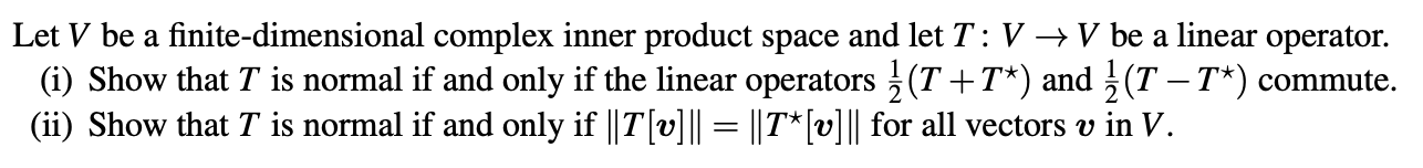 Solved Let V be a finite-dimensional complex inner product | Chegg.com