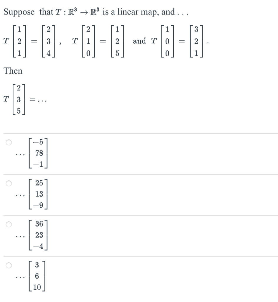 Solved Suppose that T:R3→R3 is a linear map, and ... | Chegg.com
