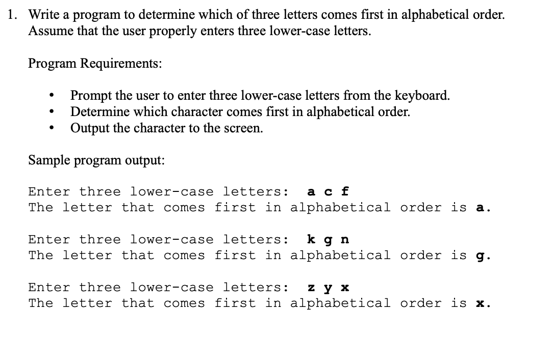 Solved 1. Write a program to determine which of three | Chegg.com