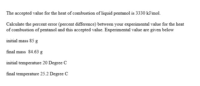 Solved The accepted value for the heat of combustion of | Chegg.com