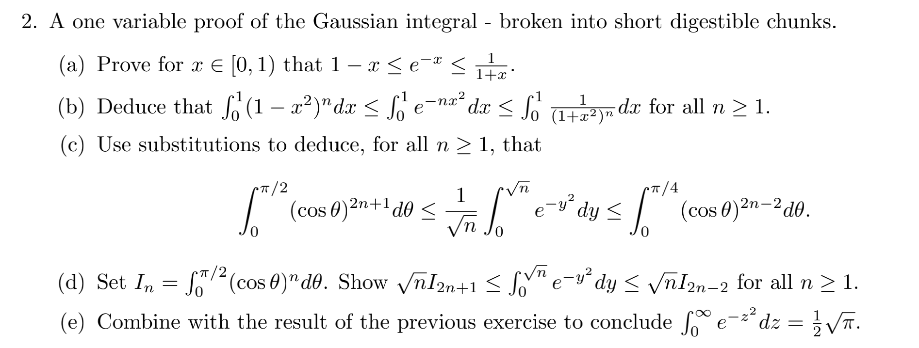 Solved 2. A one variable proof of the Gaussian integral - | Chegg.com