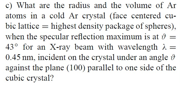 Solved c) What are the radius and the volume of Ar atoms in | Chegg.com