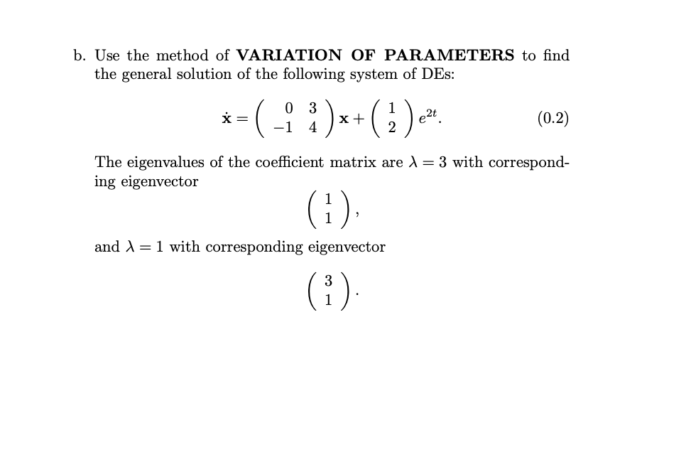 Solved b. Use the method of VARIATION OF PARAMETERS to find | Chegg.com