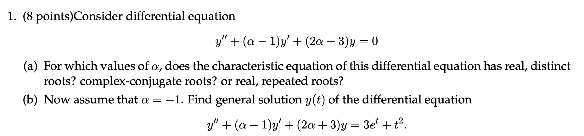 Solved 1. (8 points)Consider differential equation | Chegg.com