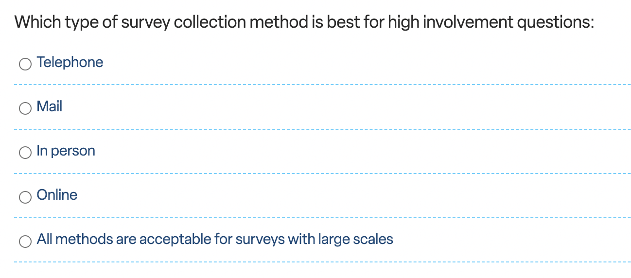 Solved Which type of survey collection method is best for | Chegg.com