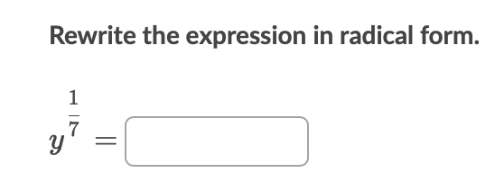 Solved Rewrite the expression in radical form. | Chegg.com