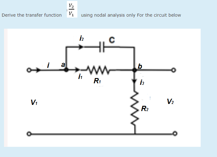 Solved V2 V1 Derive the transfer function using nodal | Chegg.com