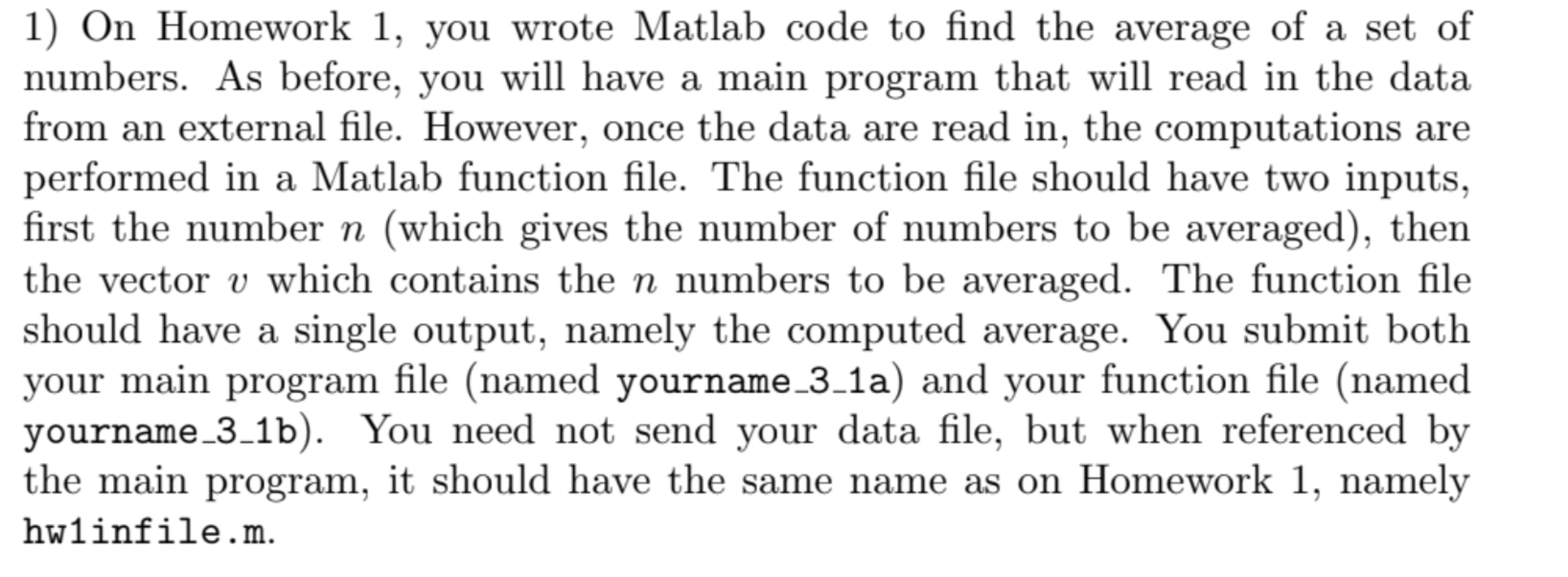 Solved 1) On Homework 1, you wrote Matlab code to find the | Chegg.com