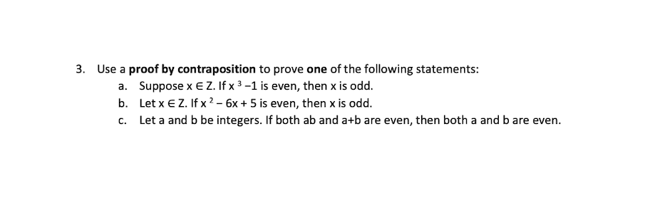 Solved 3. Use a proof by contraposition to prove one of the | Chegg.com