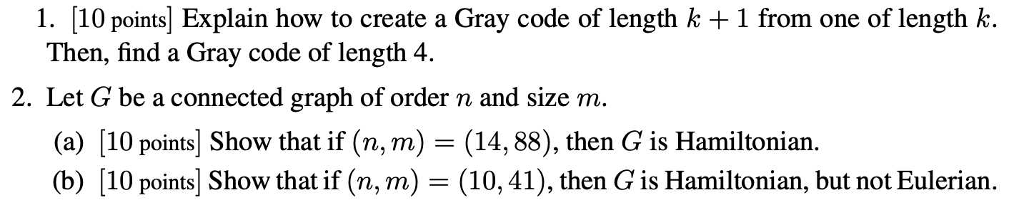 1. [10 points] Explain how to create a Gray code of | Chegg.com