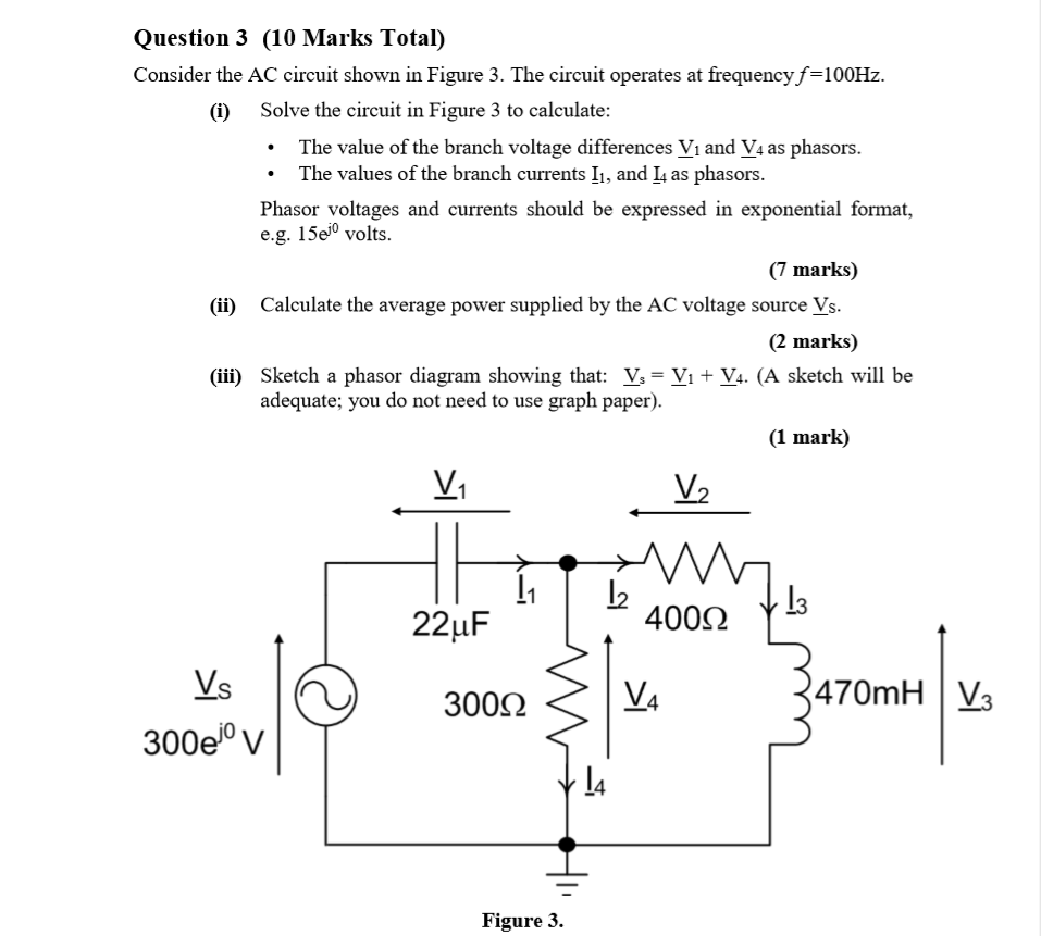 Solved Question 3 (10 Marks Total) Consider the AC circuit | Chegg.com