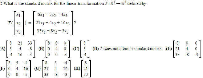 Solved : What is the standard matrix for the linear | Chegg.com