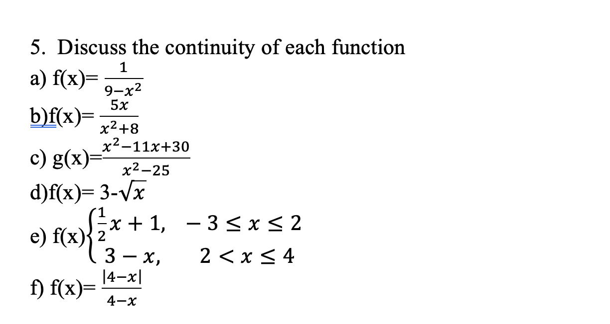 Solved 5. Discuss the continuity of each function a) f(x)= | Chegg.com