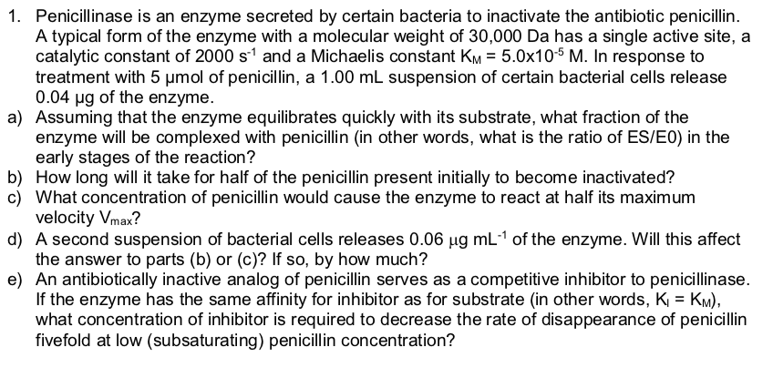 Solved 1. Penicillinase is an enzyme secreted by certain | Chegg.com