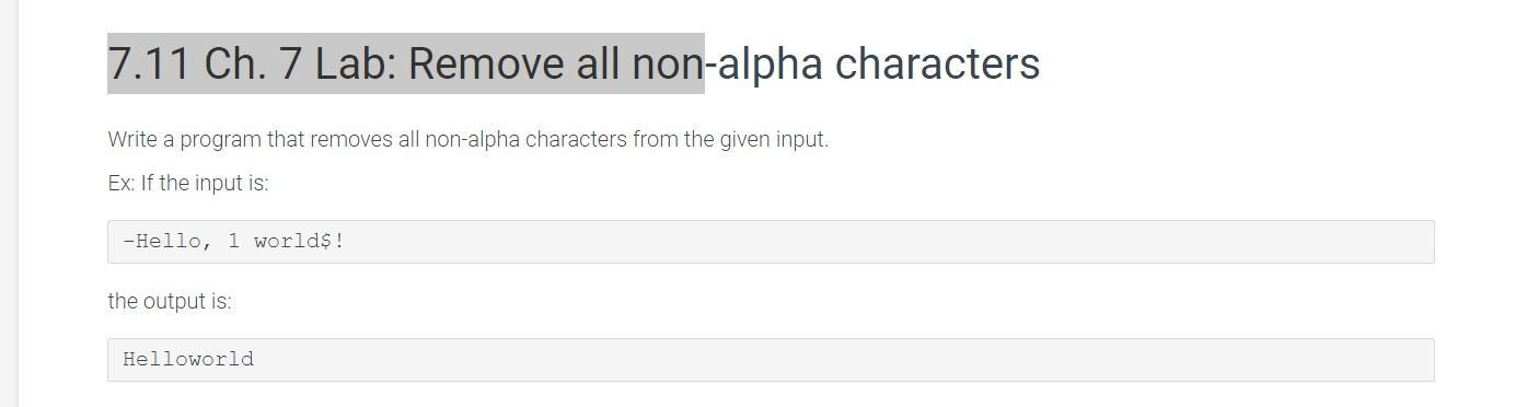 Solved 7.11 Ch. 7 Lab: Remove all non-alpha characters Write | Chegg.com Solved 7.11 Ch. 7 Lab: Remove all non-alpha characters Write | Chegg.com